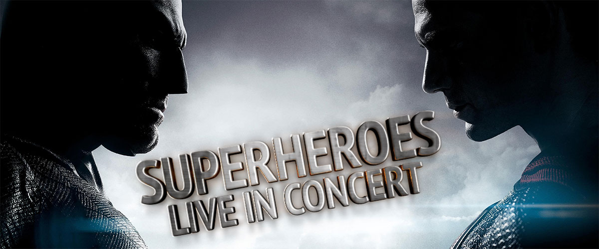 Superheroes in Concert - DC, Marvel and others | MEPRO